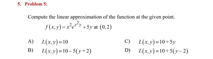 Solved Compute the linear approximation of the function at | Chegg.com