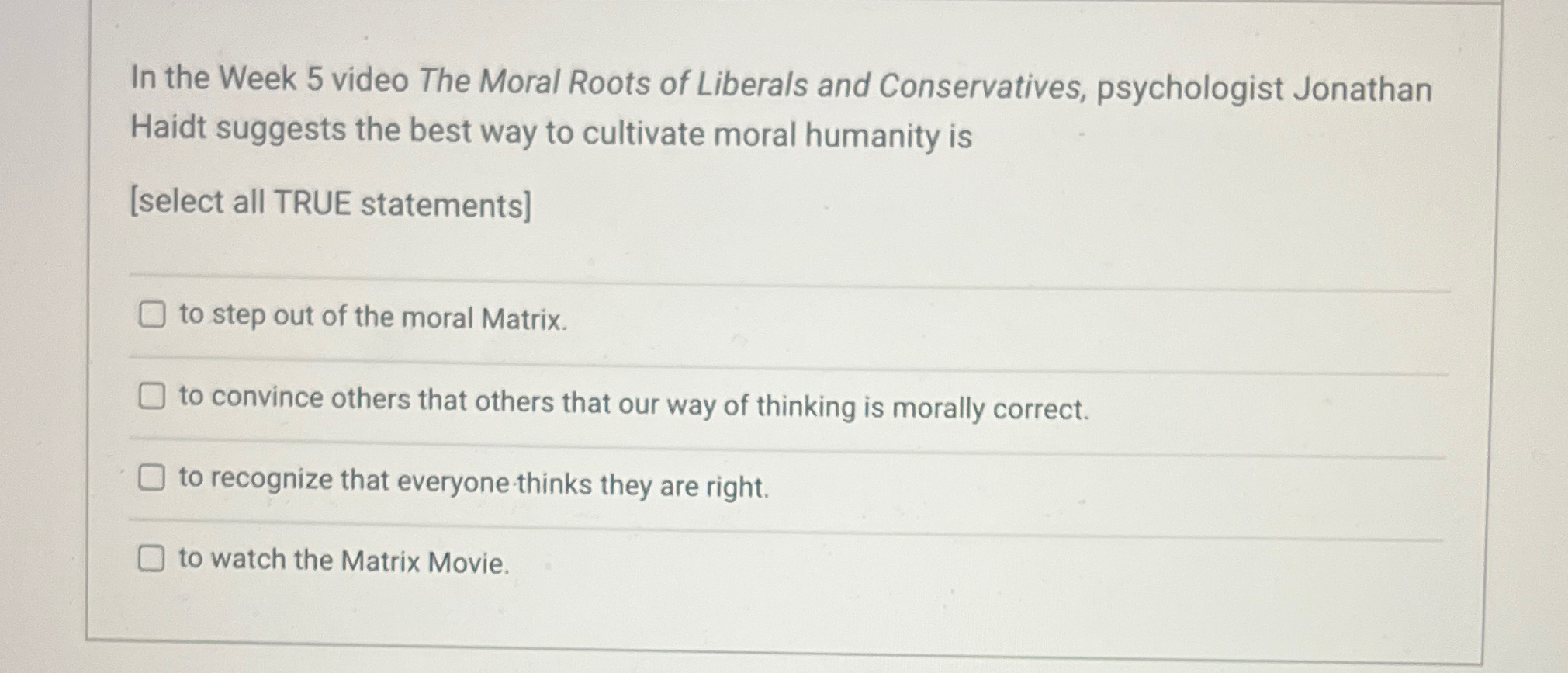 Solved In the Week 5 ﻿video The Moral Roots of Liberals and | Chegg.com