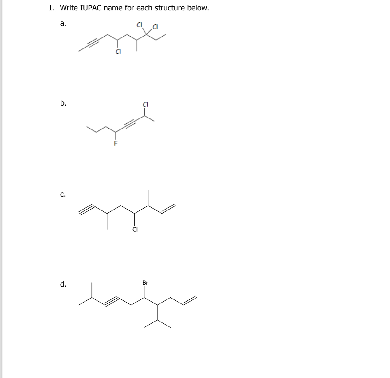 Solved Write IUPAC name for each structure below.a.b.c.d. | Chegg.com