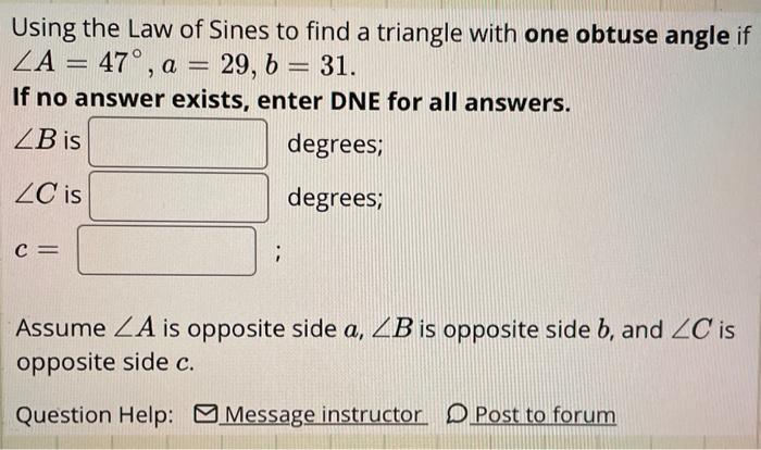 Solved Using the Law of Sines to find a triangle with one | Chegg.com