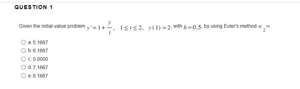 Solved QUESTION 1Given the initial-value problem | Chegg.com