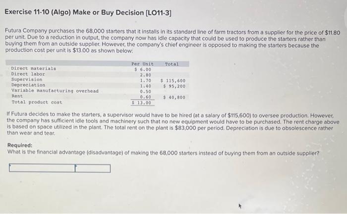 Solved Exercise 11-10 (Algo) Make or Buy Decision [LO11-3] | Chegg.com