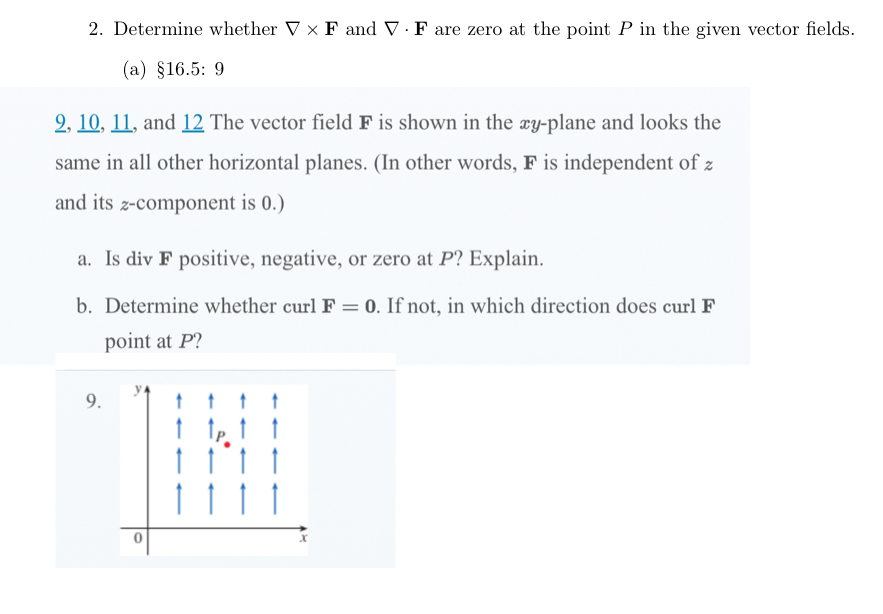 Solved Determine whether grad×F ﻿and grad*F ﻿are zero at the | Chegg.com