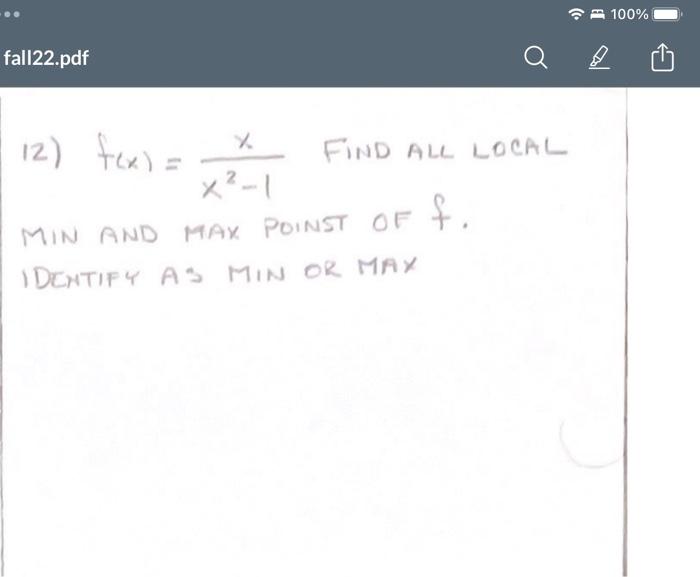 Solved 12) f(x)=x2−1x FIND ALL LOCAL MIN AND MAX POINST OF | Chegg.com