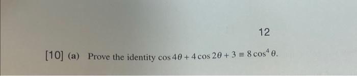 Solved cos4θ+4cos2θ+3≡8cos4θ | Chegg.com