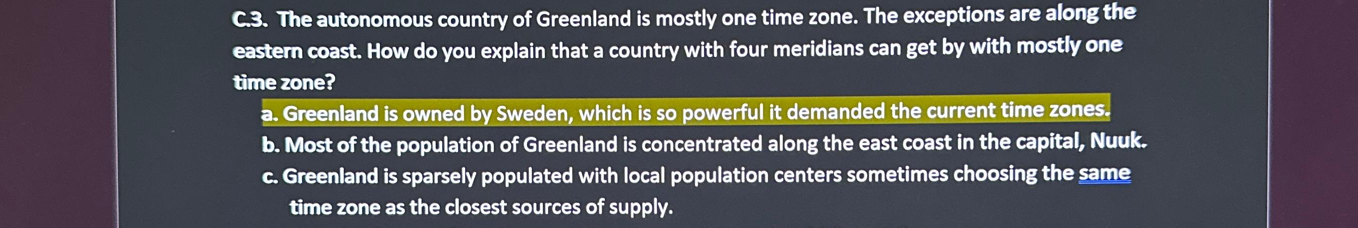 Solved C.3. ﻿The autonomous country of Greenland is mostly | Chegg.com