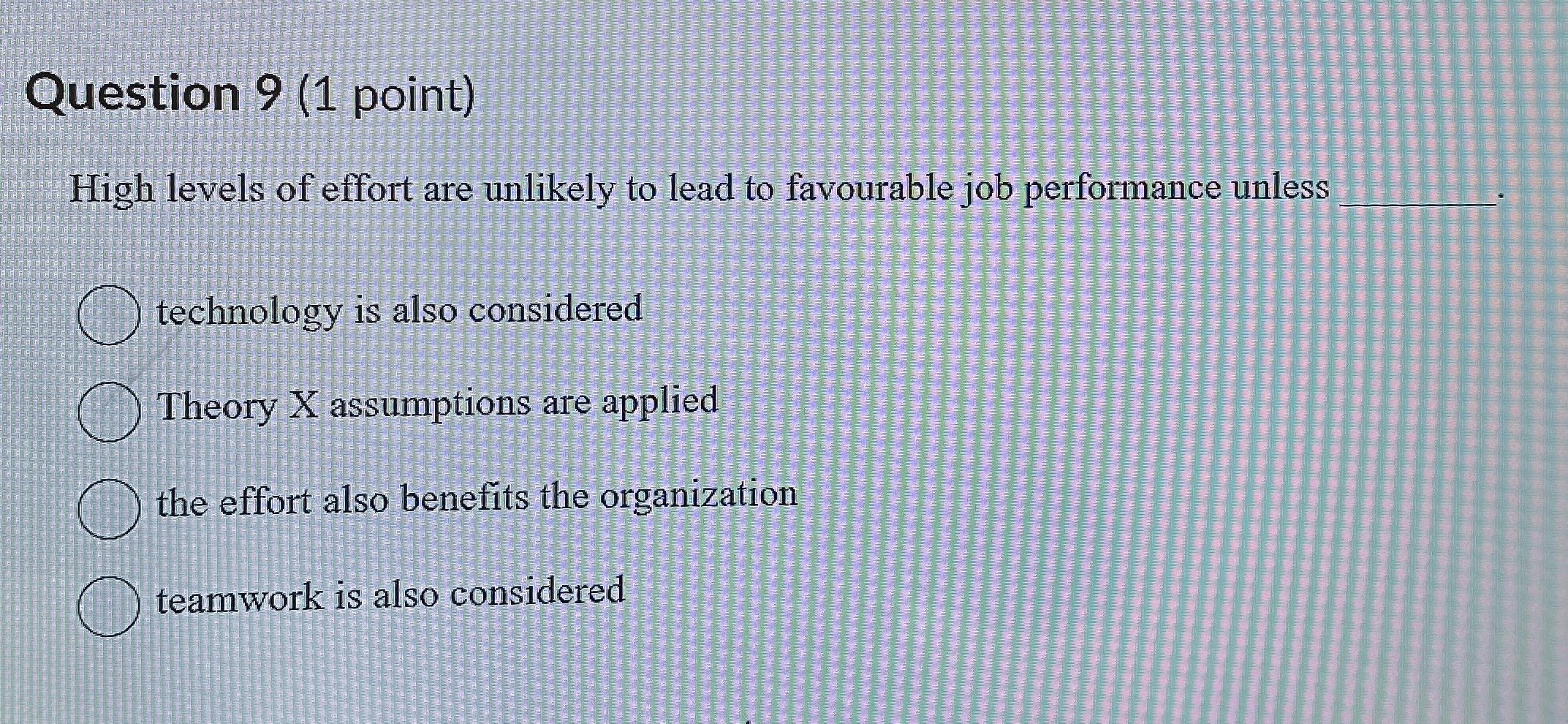 Solved Question 9 (1 ﻿point)High levels of effort are | Chegg.com