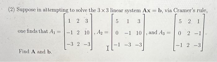 Solved Suppose in attempting to solve the 3×3 linear system | Chegg.com