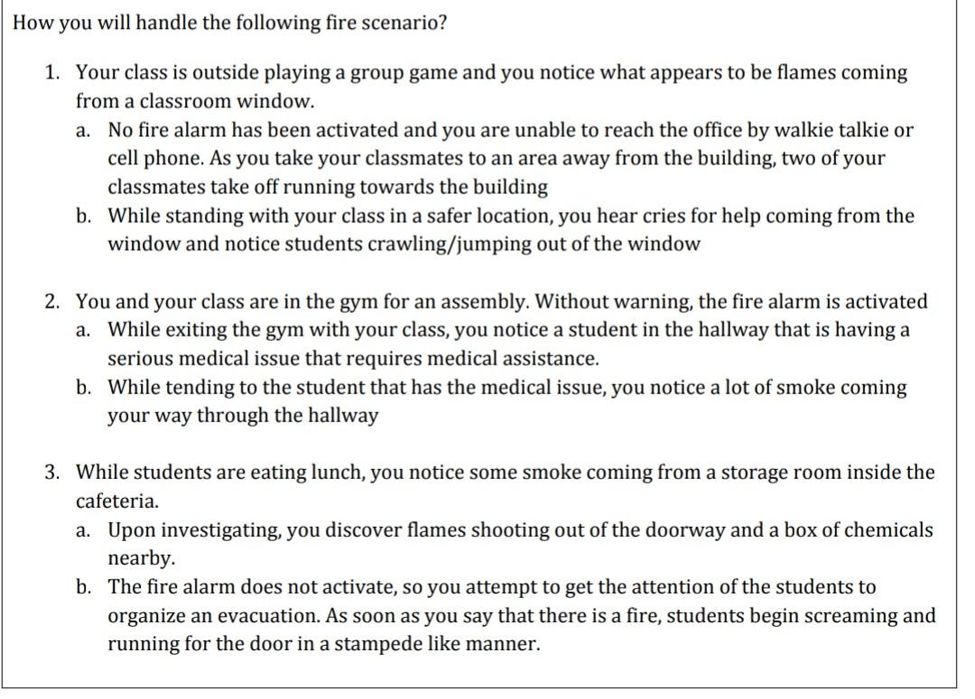 Solved How you will handle the following fire scenario? 1. | Chegg.com