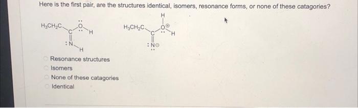 Solved Here is the first pair, are the structures identical, | Chegg.com
