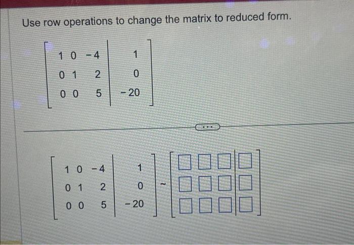 Solved State the next elementary row operation that should | Chegg.com