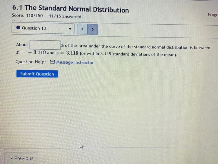 Solved 6.1 The Standard Normal Distribution Score: 110/150 | Chegg.com