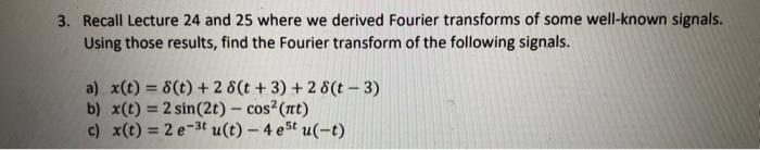 Solved 3. Recall Lecture 24 and 25 where we derived Fourier | Chegg.com