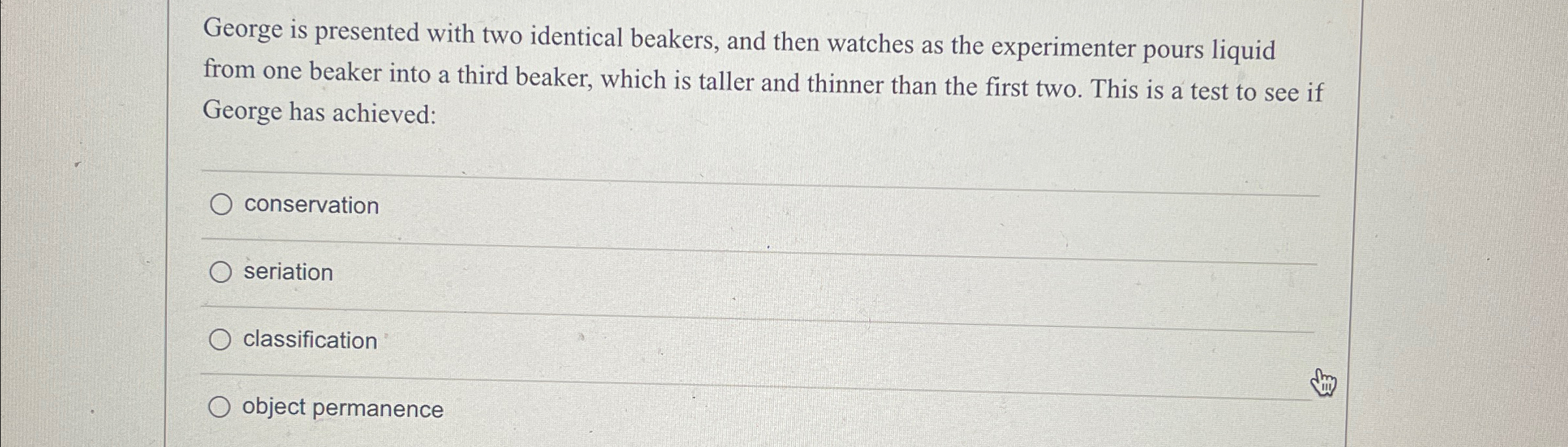 Solved George is presented with two identical beakers, and | Chegg.com