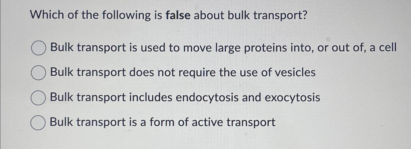 Solved Which of the following is false about bulk | Chegg.com