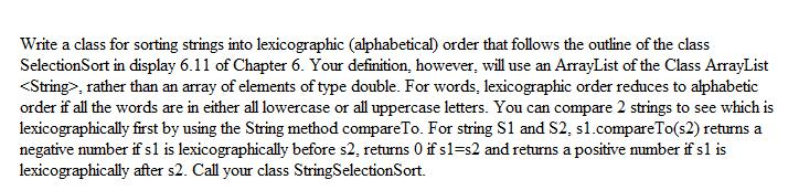Solved Write a class for sorting strings into lexicographic | Chegg.com