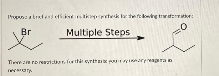 Solved Propose a brief and efficient multistep synthesis for | Chegg.com