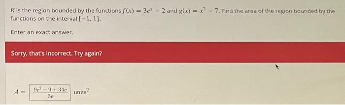 Solved R is the region bounded by the functions f(x)=3ex−2 | Chegg.com