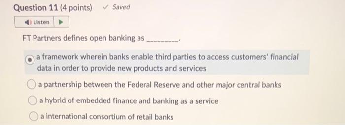 Solved FT Partners defines open banking as a framework | Chegg.com