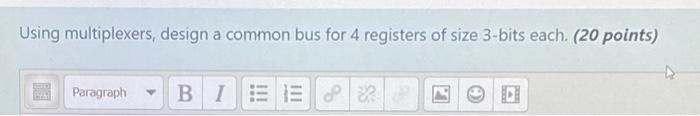 Solved Using multiplexers, design a common bus for 4 | Chegg.com