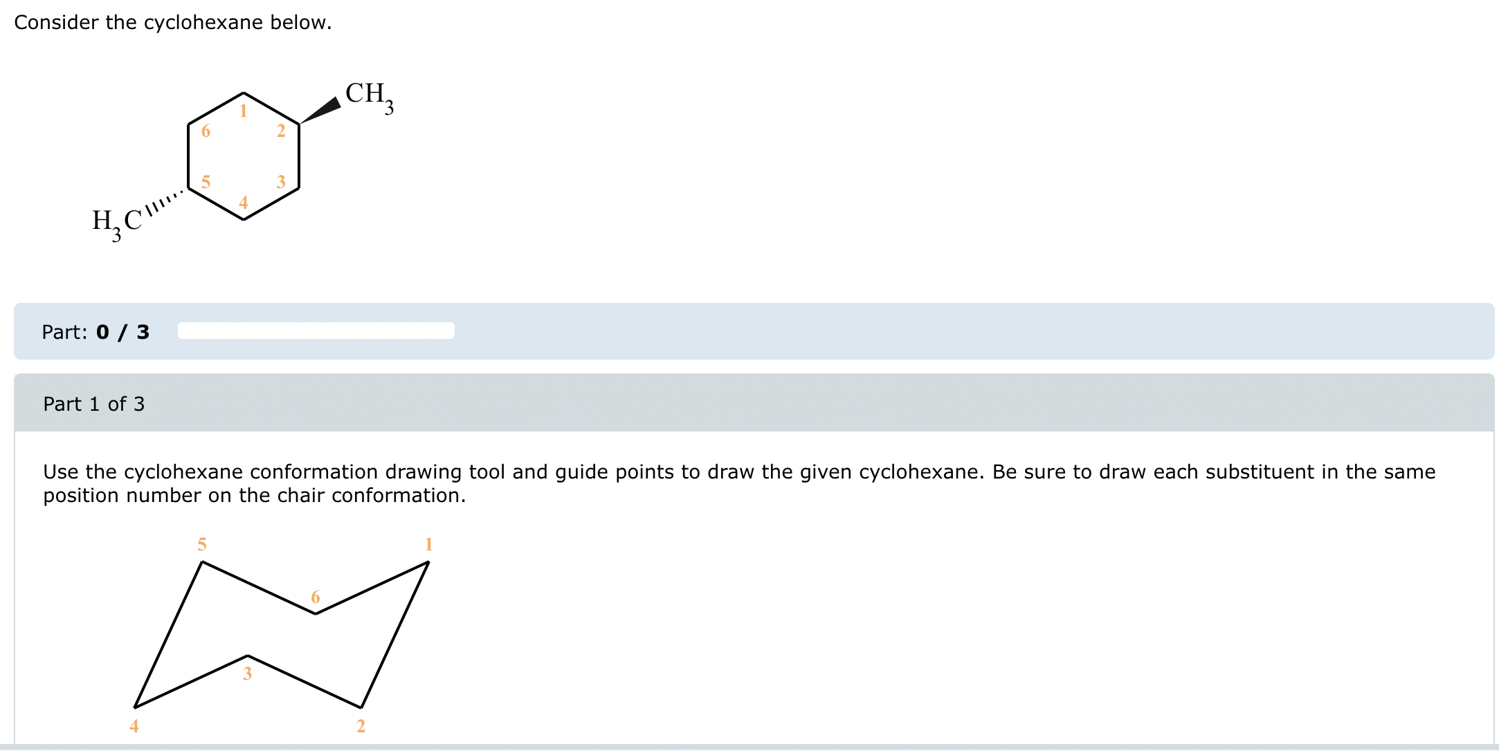 Solved Consider the cyclohexane below.Part: 0 / 3Part 1 ﻿of | Chegg.com