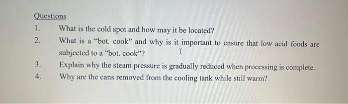 Solved Questions 1. What is the cold spot and how may it be | Chegg.com