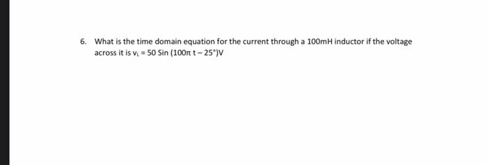 Solved 6. What is the time domain equation for the current | Chegg.com