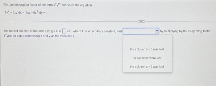 Solved Find an integrating factor of the form xnym and solve | Chegg.com