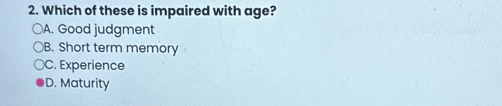 Solved Which of these is impaired with age?A. ﻿Good | Chegg.com
