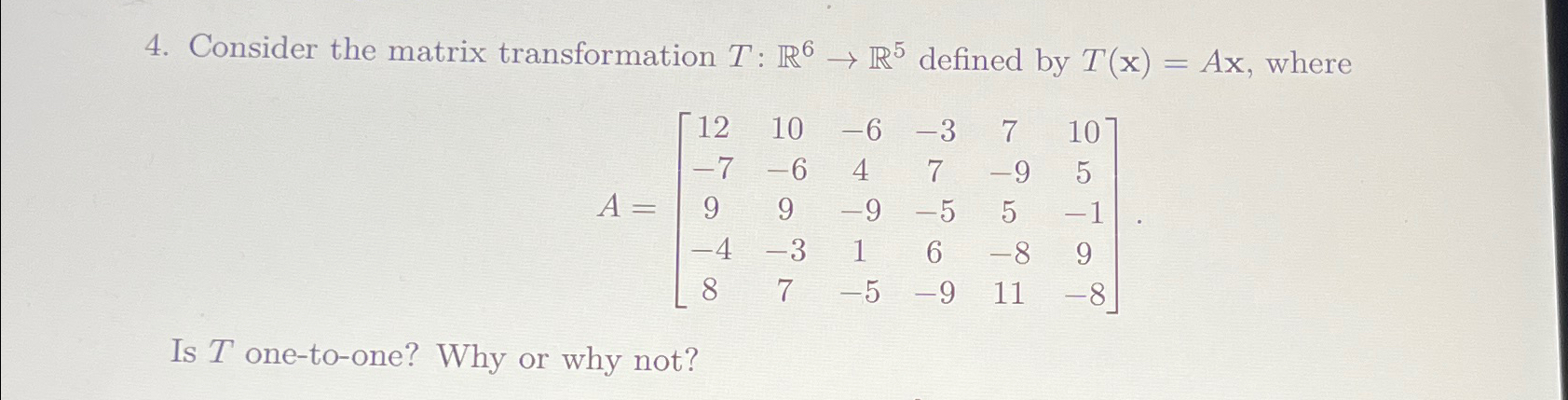 Solved Consider the matrix transformation T:R6→R5 ﻿defined | Chegg.com