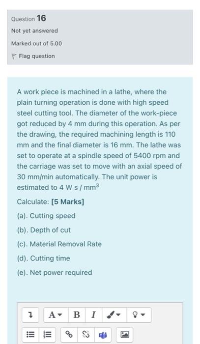 Solved Question 16 Not yet answered Marked out of 5.00 Flag | Chegg.com