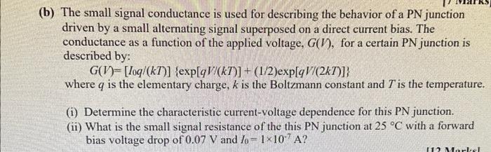 Solved (b) The small signal conductance is used for | Chegg.com