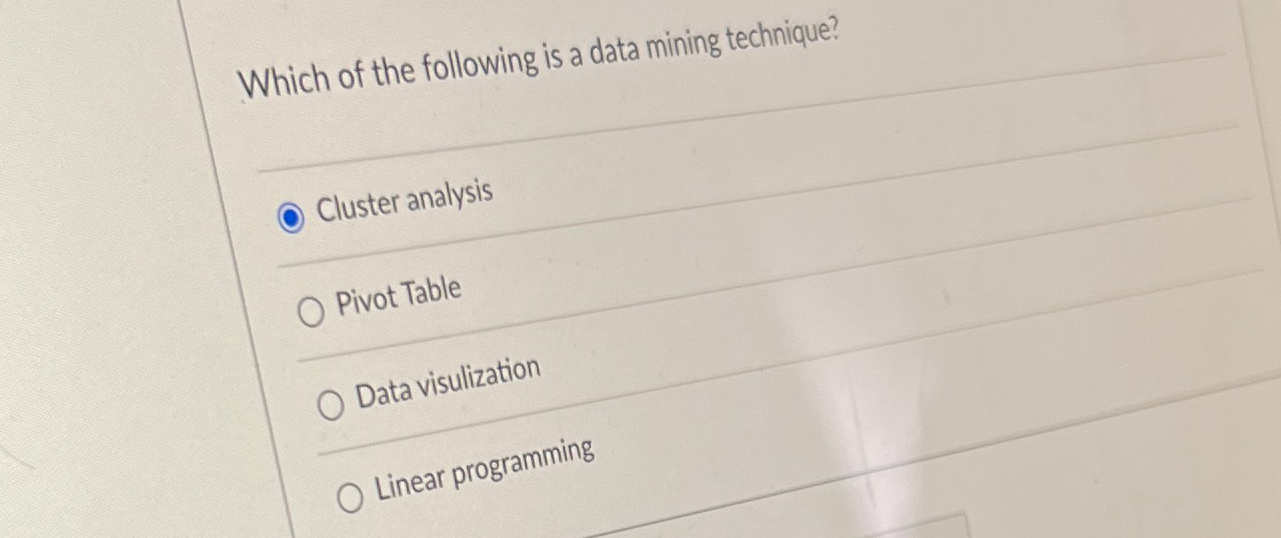 Solved Which of the following is a data mining | Chegg.com