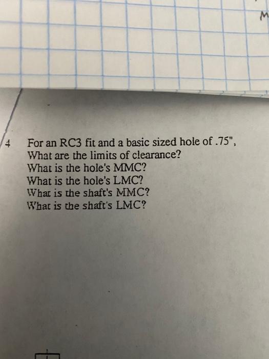 Solved М. 4 For an RC3 fit and a basic sized hole of .75", | Chegg.com