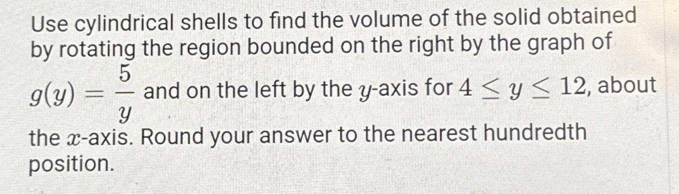 Solved Use cylindrical shells to find the volume of the | Chegg.com