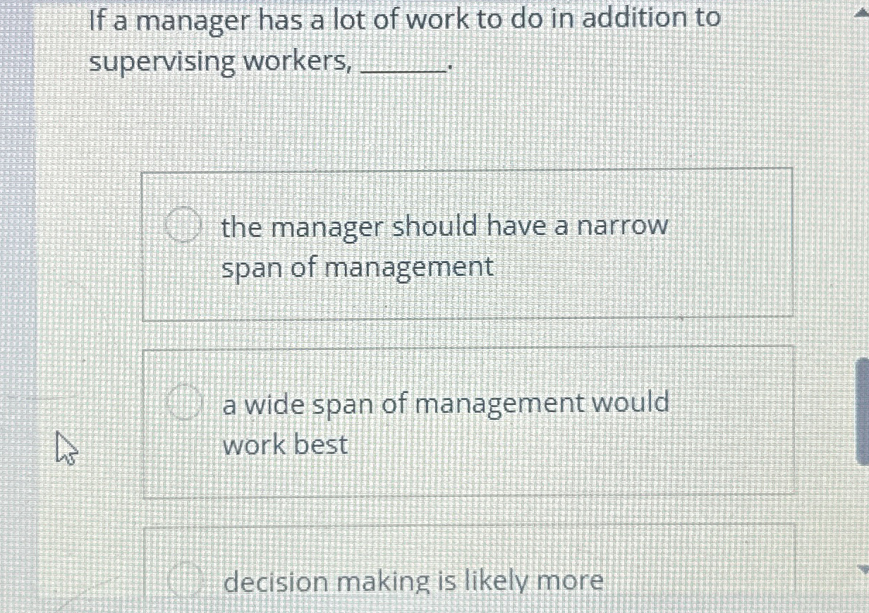 Solved Steps for If a manager has a lot of work to do in | Chegg.com
