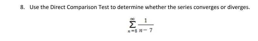 Solved Use the Direct Comparison Test to determine whether | Chegg.com