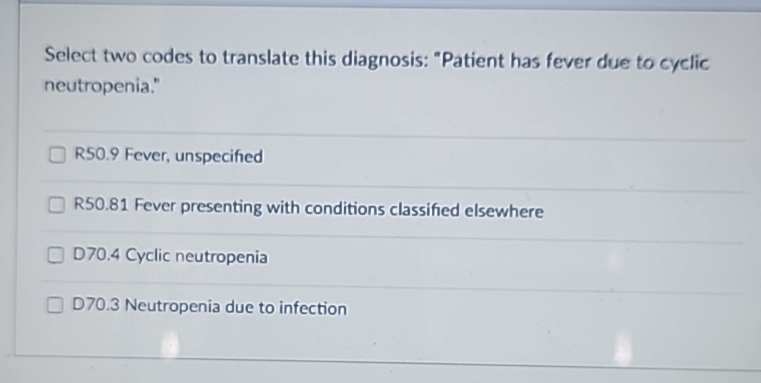 Solved Select two codes to translate this diagnosis: | Chegg.com