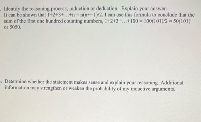 Solved Identify the reasoning process, induction or | Chegg.com