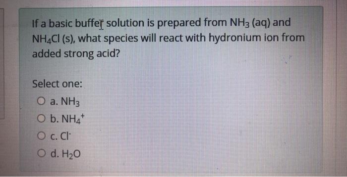 Solved If a basic buffer solution is prepared from NH3 (aq) | Chegg.com
