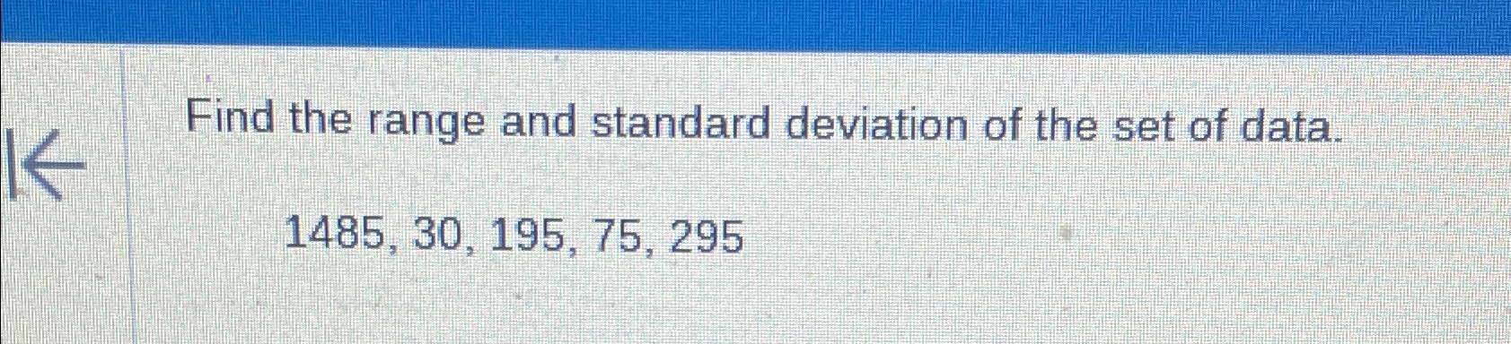 Solved Find the range and standard deviation of the set of | Chegg.com