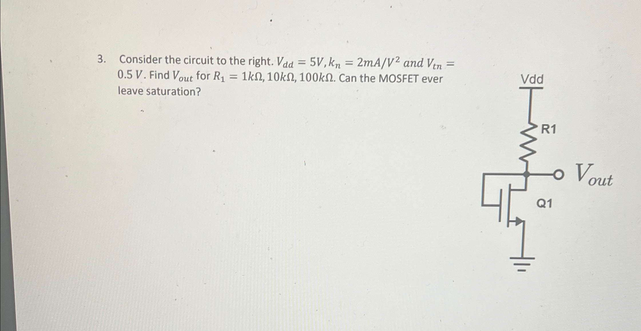 Solved Consider the circuit to the right. Vdd=5V,kn=2mAV2 | Chegg.com