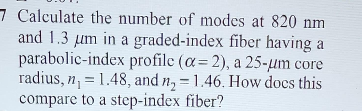 Solved Calculate the number of modes at 820 nm and 1.3μm in | Chegg.com
