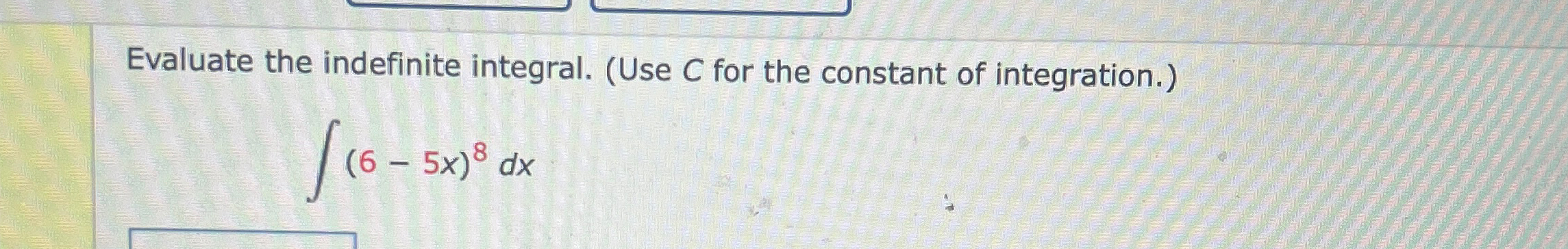 Solved Evaluate the indefinite integral. (Use C ﻿for the | Chegg.com