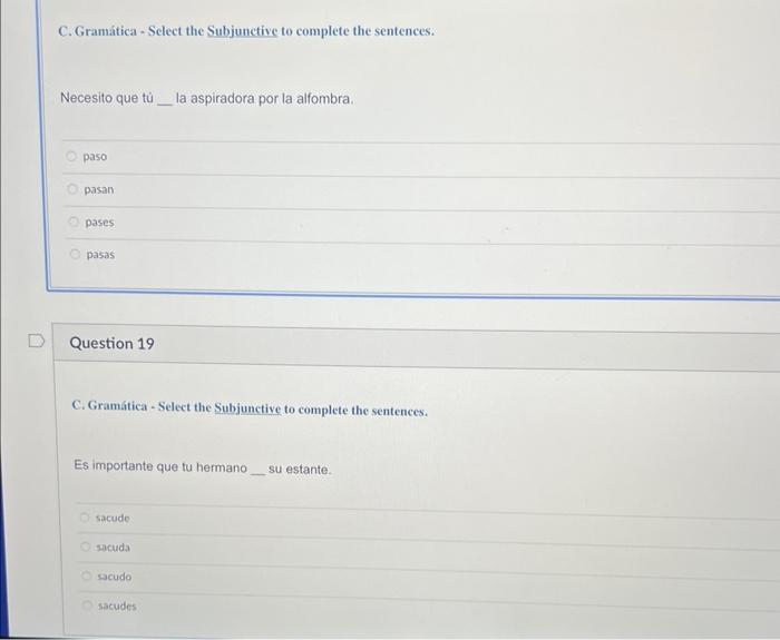 C. Gramática - Select the Subjunctive to complete the | Chegg.com