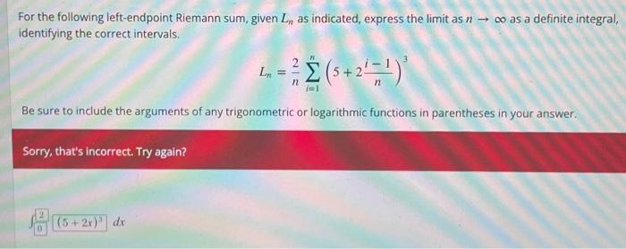 Solved For the following left-endpoint Riemann sum, given Ln | Chegg.com