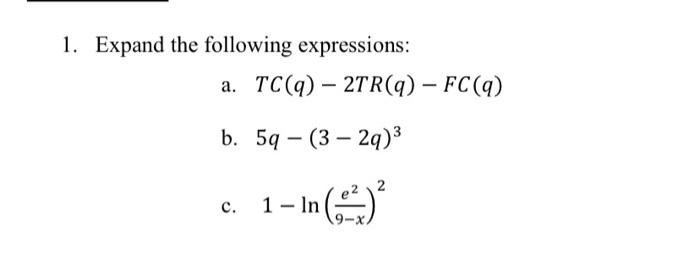 Solved 1. Expand the following expressions: a. | Chegg.com