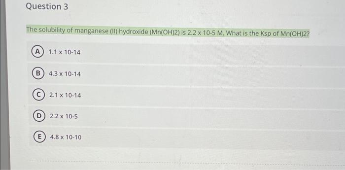 Solved The solubility of manganese (II) hydroxide (Mn(OH)2) | Chegg.com