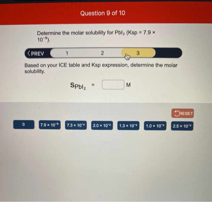 Solved Determine the molar solubility for Pblz (Ksp = 7.9 x | Chegg.com
