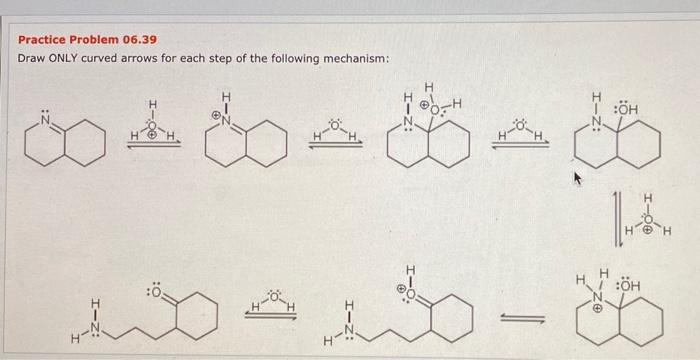 Solved Practice Problem 06.39 Draw ONLY curved arrows for | Chegg.com